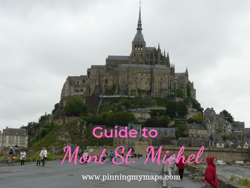 Guide to Mont St. Michel - Pinning My Maps